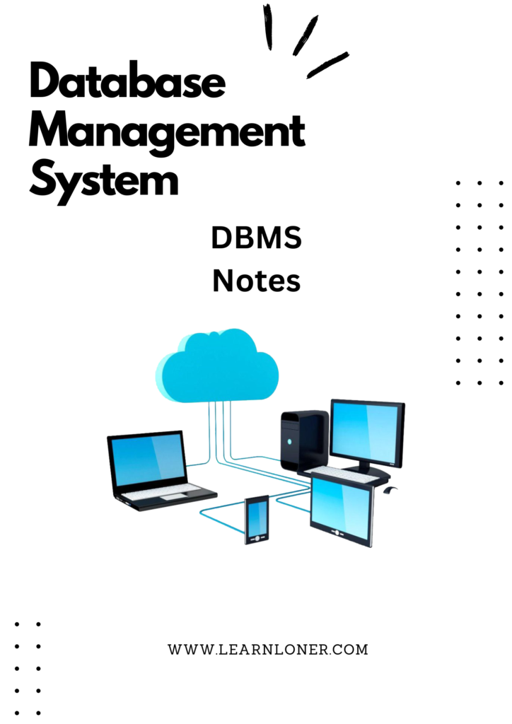 Database Management System Notes PDF Download - Learn Loner - Learn Loner